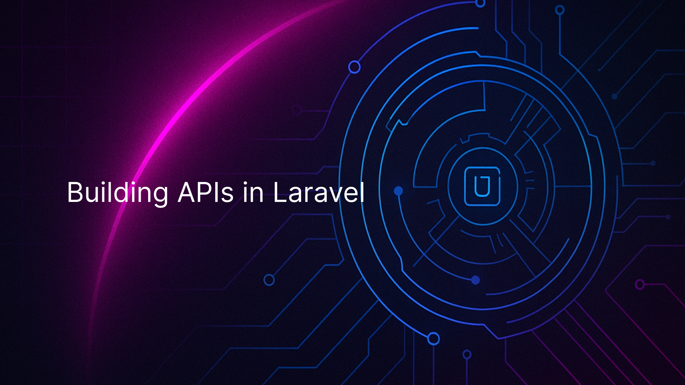 Building APIs in Laravel - JustSteveKing